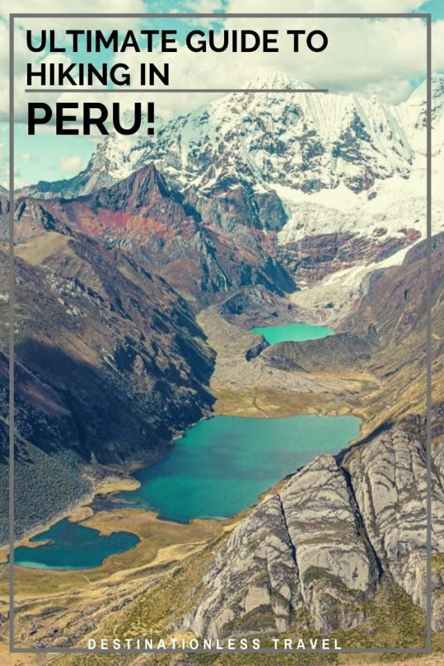 Trekking in Peru Guide - The 7 BEST Treks in Peru & NEED to Know Info